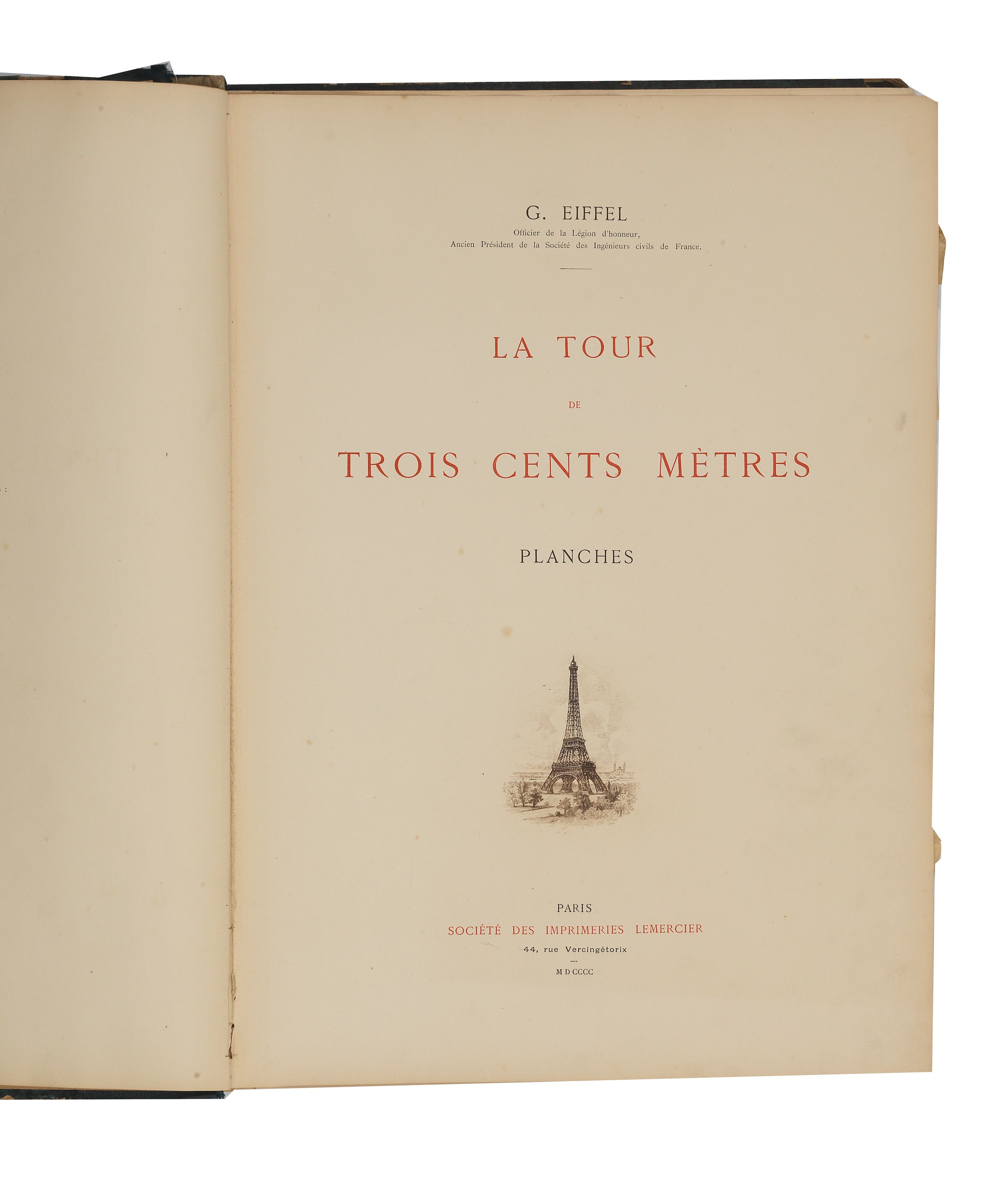 Bonhams : EIFFEL (GUSTAVE) La tour de trois cents metres Eiffel Tower ...